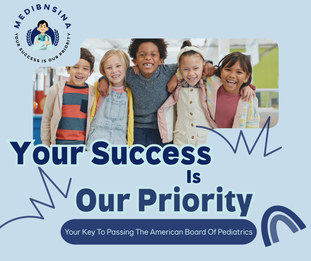 MedIbnSina | Pass the American Board of Pediatrics